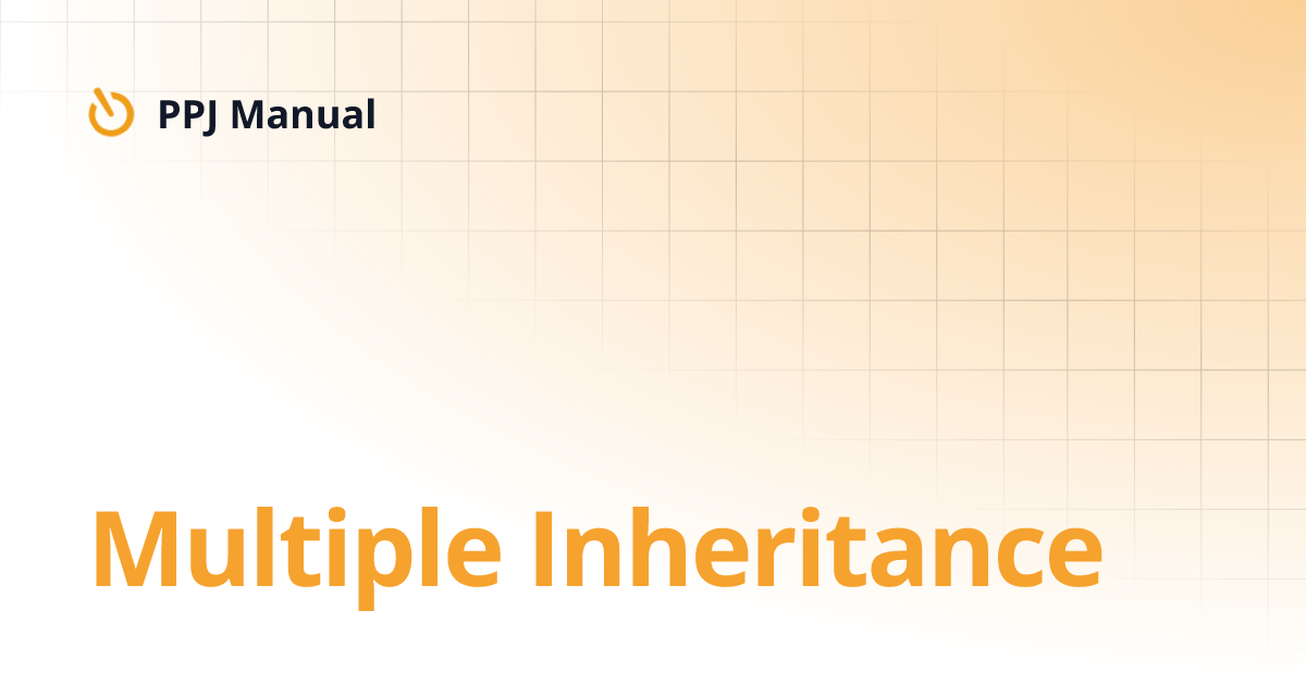 Multiple Inheritance | PPJ Manual