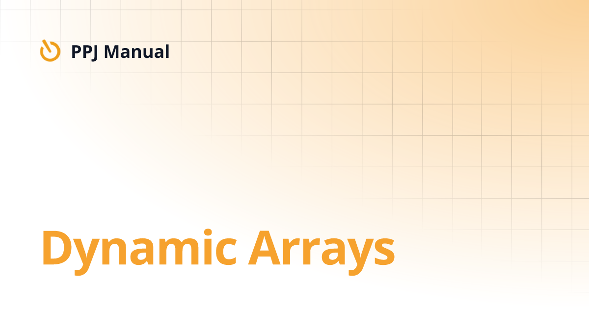 Dynamic Arrays | PPJ Manual